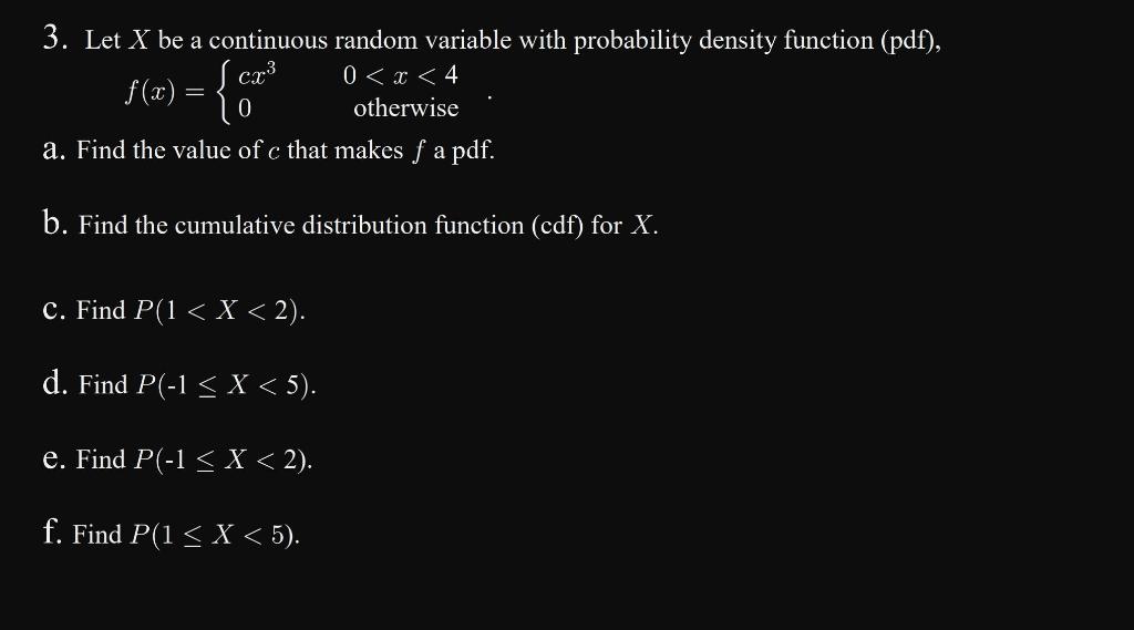 Solved 3. Let X be a continuous random variable with | Chegg.com