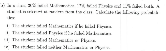 Solved b) In a class, 30% failed Mathematics, 17% failed | Chegg.com