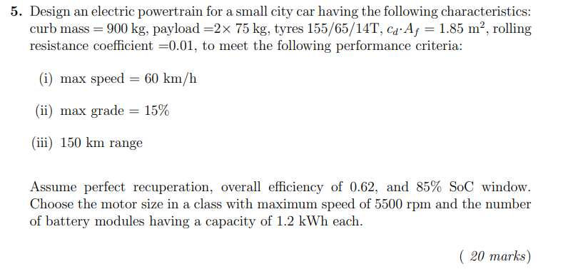 Solved 5. Design an electric powertrain for a small city car | Chegg.com