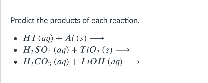 Solved Predict the products of each reaction. • HI (aq) + | Chegg.com