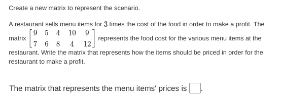 Solved Create a new matrix to represent the scenario. A | Chegg.com