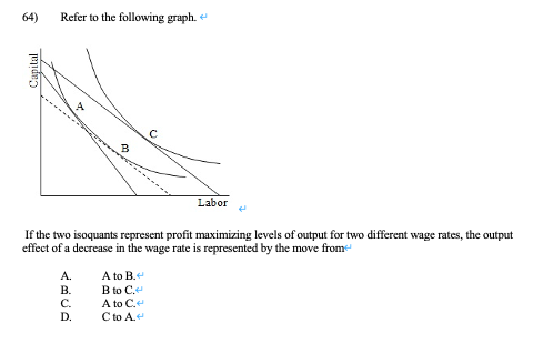 Solved 60) A. B. At the least-cost combination of capital | Chegg.com