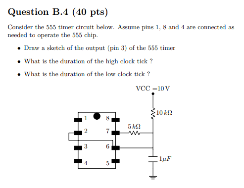 Solved Question B.4 (40 pts) Consider the 555 timer circuit | Chegg.com