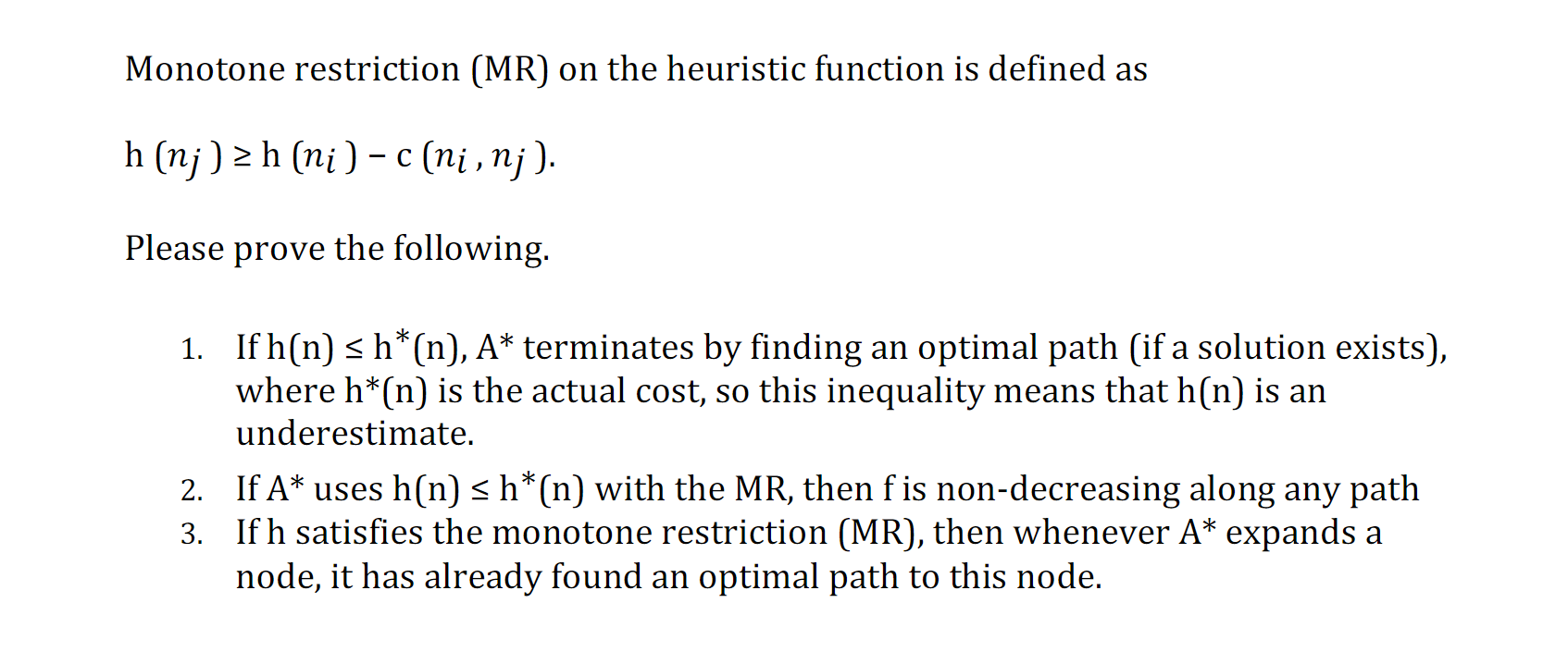 Monotone restriction (MR) on the heuristic function | Chegg.com