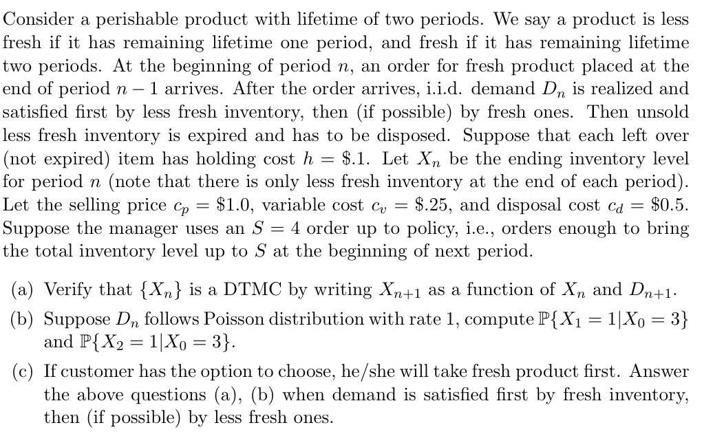 Solved Consider a perishable product with lifetime of two | Chegg.com