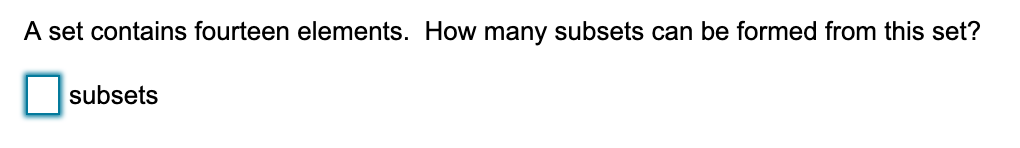 Solved A set contains fourteen elements. How many subsets | Chegg.com
