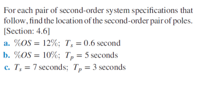 Solved For each pair of second-order system specifications | Chegg.com