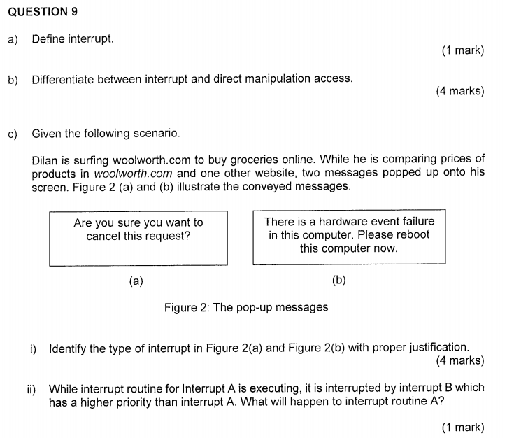 Solved QUESTION 9 a) Define interrupt (1 mark) b) | Chegg.com