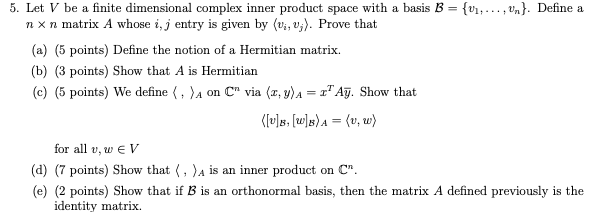 Solved 5. Let V be a finite dimensional complex inner | Chegg.com