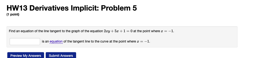 HW13 Derivatives Implicit: Problem 5 (1 point) Find | Chegg.com