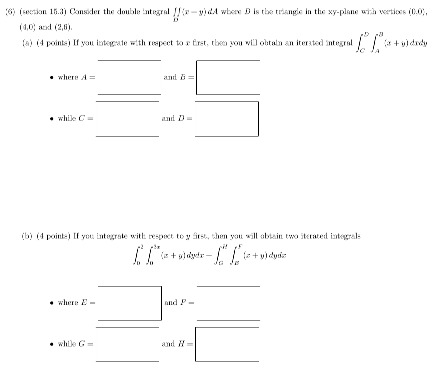 Solved (6) (section 15.3) Consider the double integral D | Chegg.com