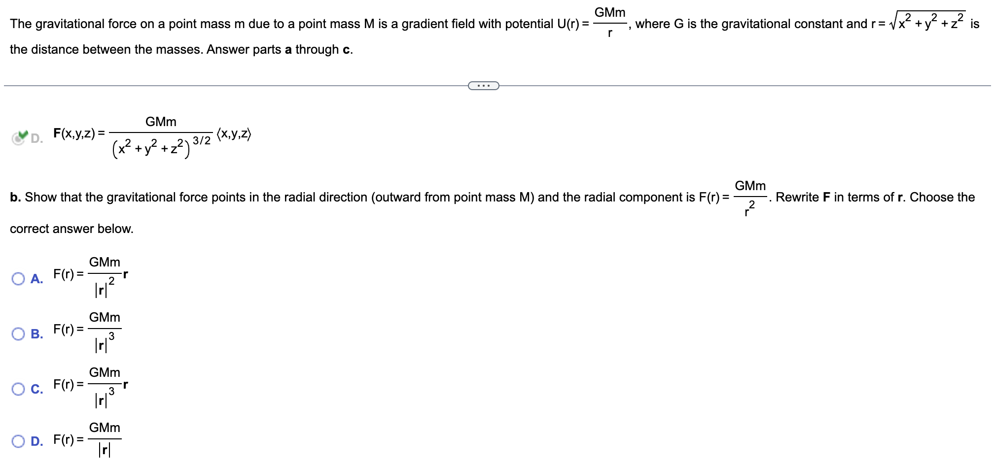 Solved The gravitational force on a point mass m due to a | Chegg.com Solved The gravitational force on a point mass m due to a | Chegg.com