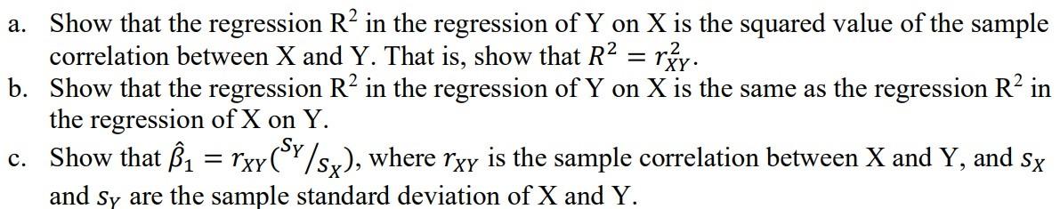 Solved a. Show that the regression R2 in the regression of Y | Chegg.com