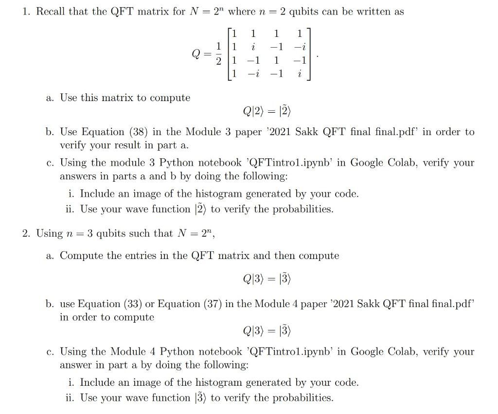 1. Recall that the QFT matrix for N=2n where n=2 | Chegg.com