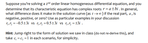 Solved Suppose you're solving a 2nd order linear homogeneous | Chegg.com