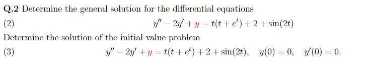 Solved Q.2 Determine The General Solution For The 