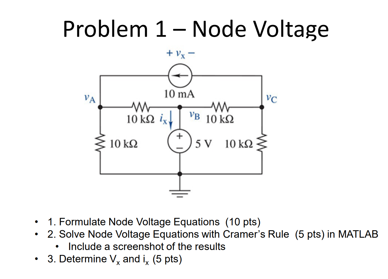 Solved 1. Formulate Node Voltage Equations (10 pts) • 2. | Chegg.com Solved 1. Formulate Node Voltage Equations (10 pts) • 2. | Chegg.com