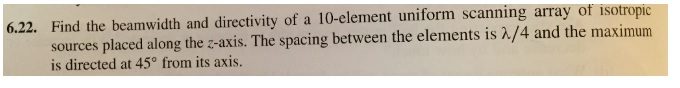 Solved 622 Find The Beamwidth And Directivity Of A
