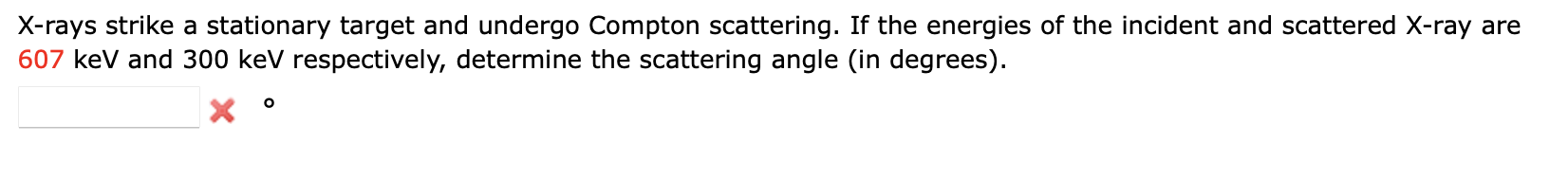 Solved X-rays strike a stationary target and undergo Compton | Chegg.com