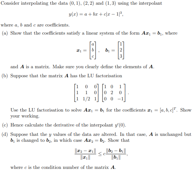 Consider interpolating the data (0,1),(2,2) and (1,3) | Chegg.com