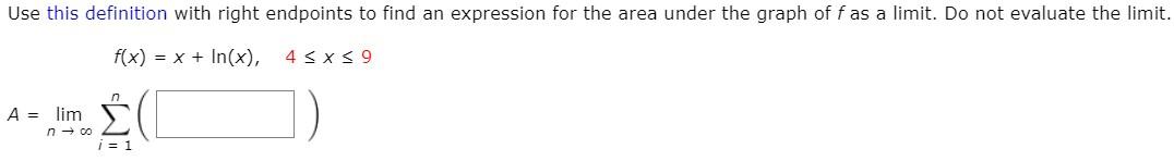 Solved Use this definition with right endpoints to find an | Chegg.com