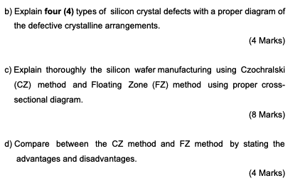 Solved b) Explain four (4) types of silicon crystal defects | Chegg.com