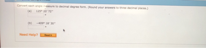 Solved Convert Each Angle Measure To Decimal Degree Form Chegg solved-convert-each-angle-measure-to-decimal-degree-form-chegg