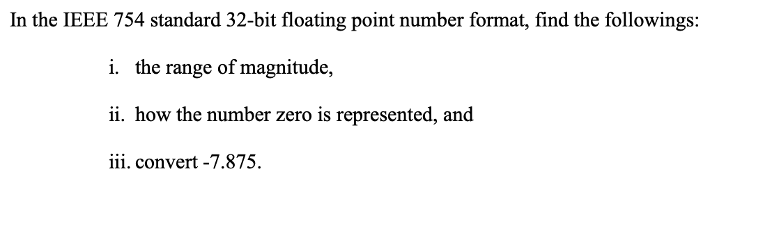 Solved In the IEEE 754 standard 32-bit floating point number | Chegg.com