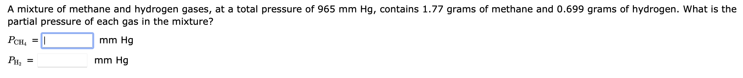 Solved A mixture of methane and hydrogen gases, at a total | Chegg.com