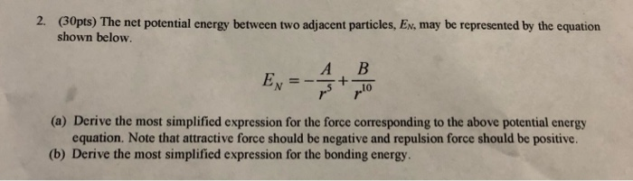 Solved 2. 30pts) The net potential energy between two | Chegg.com