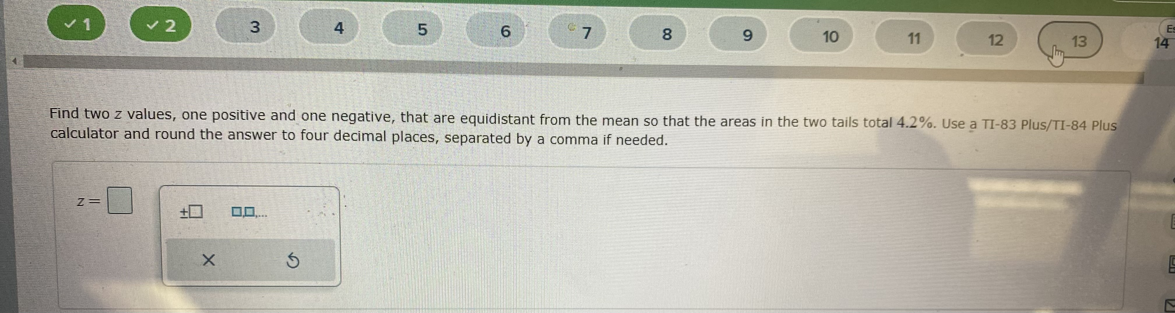 Solved Find two z values, one positive and one negative, | Chegg.com