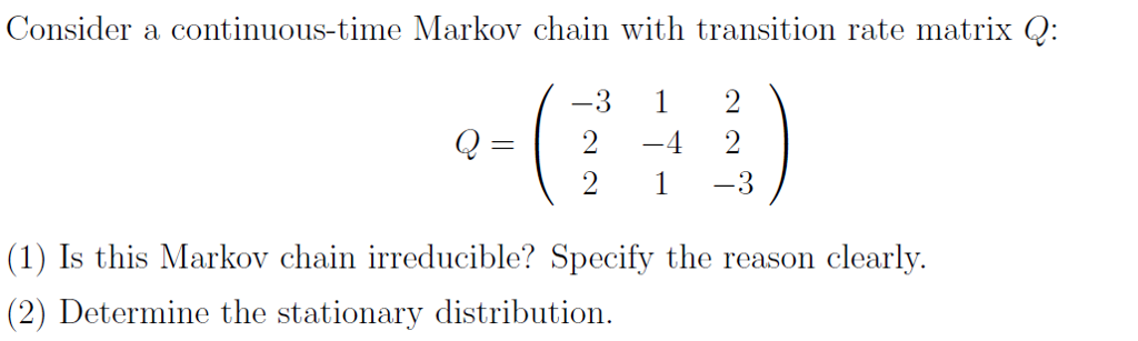 Solved Consider a continuous-time Markov chain with | Chegg.com
