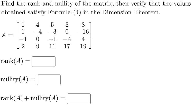 Solved Find the rank and nullity of the matrix; then verify | Chegg.com