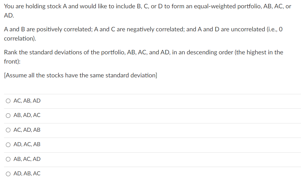 Solved You Are Holding Stock A And Would Like To Include Chegg