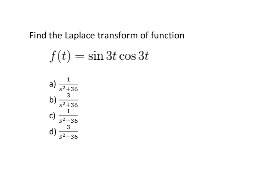 Solved Find the Laplace transform of function f(t) = sin 3t | Chegg.com