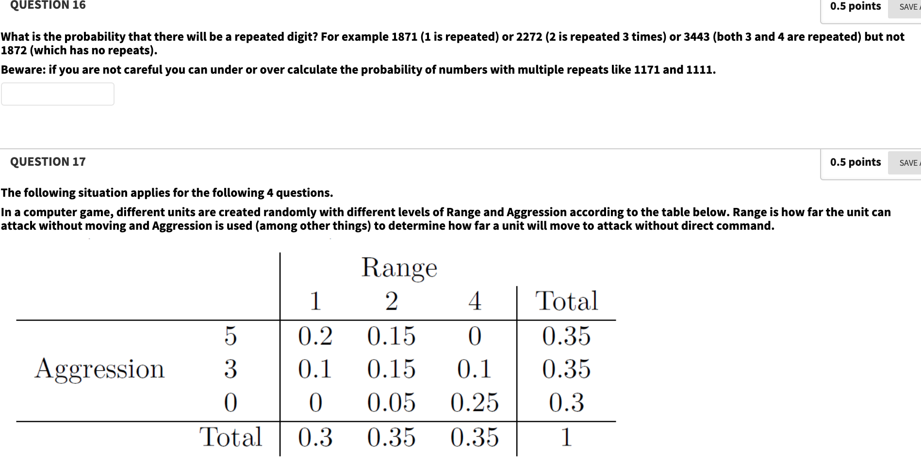 Solved QUESTION 16 0.5 points SAVE What is the probability | Chegg.com