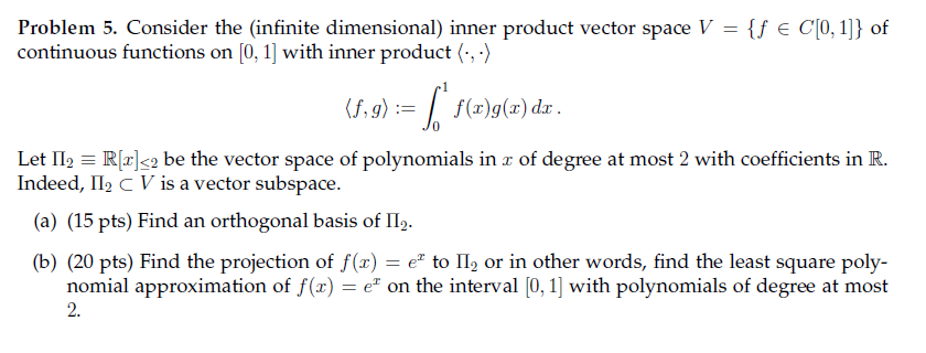Solved Problem 5. Consider the infinite dimensional) inner | Chegg.com