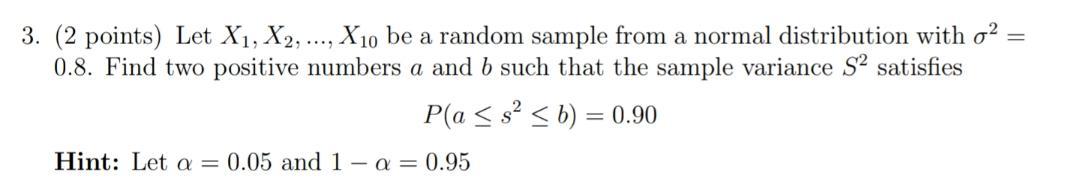 Solved 3. (2 points) Let X1,X2,…,X10 be a random sample from | Chegg.com