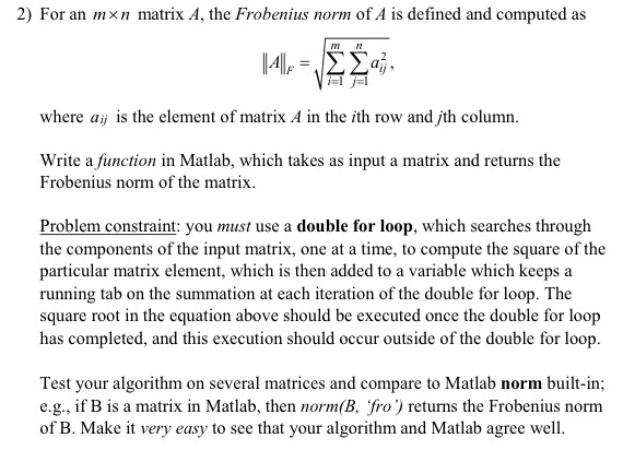 Solved 2) For an m×n matrix A, the Frobenius norm of A is | Chegg.com