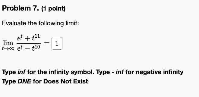 Solved Problem 7. (1 point) Evaluate the following limit: et | Chegg.com