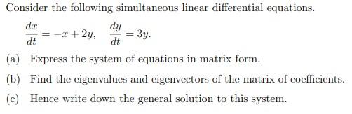 Solved Consider the following simultaneous linear | Chegg.com