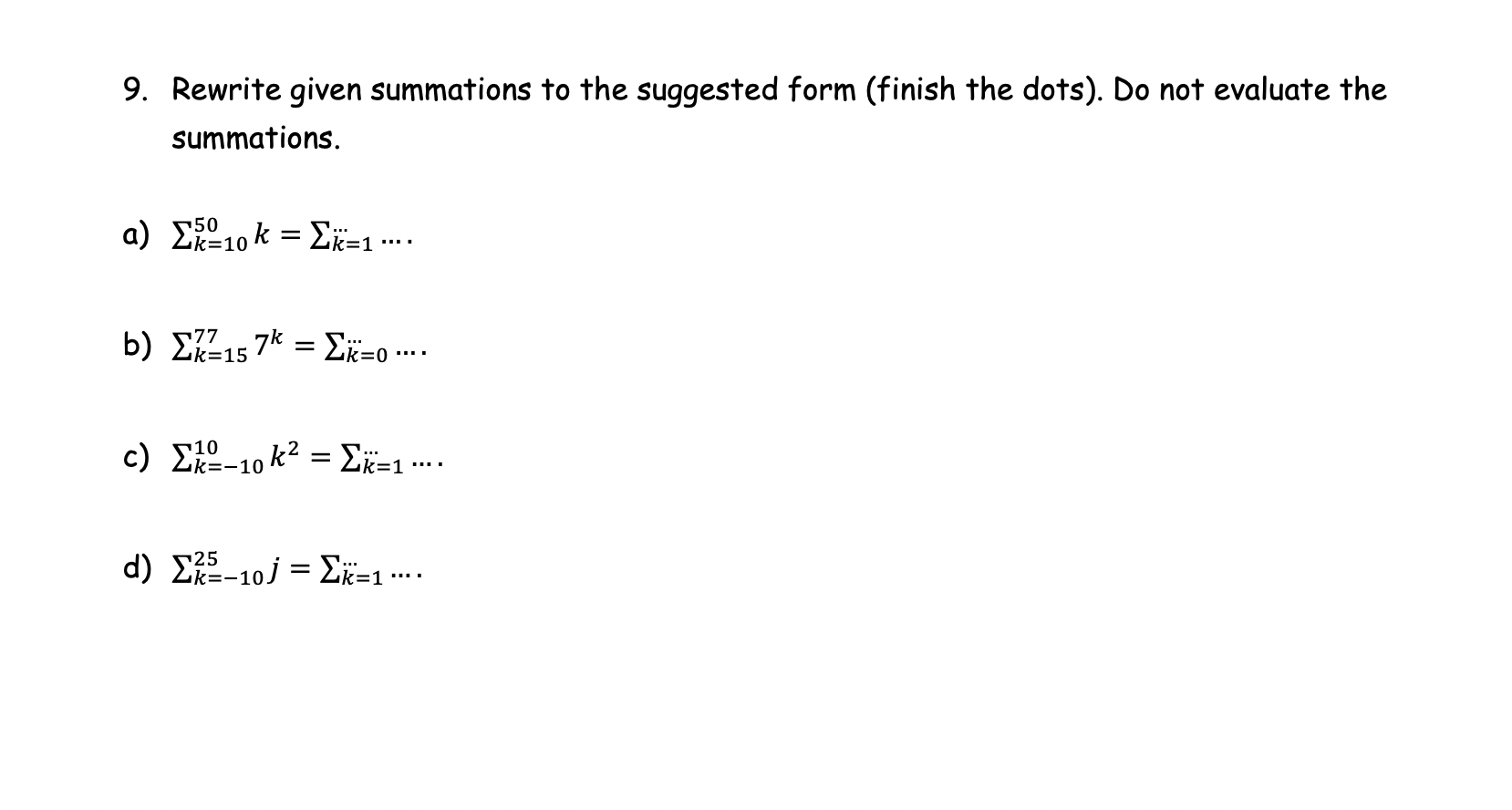 Solved 9. Rewrite given summations to the suggested form | Chegg.com