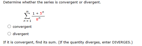 Solved Determine whether the geometric series is convergent | Chegg.com