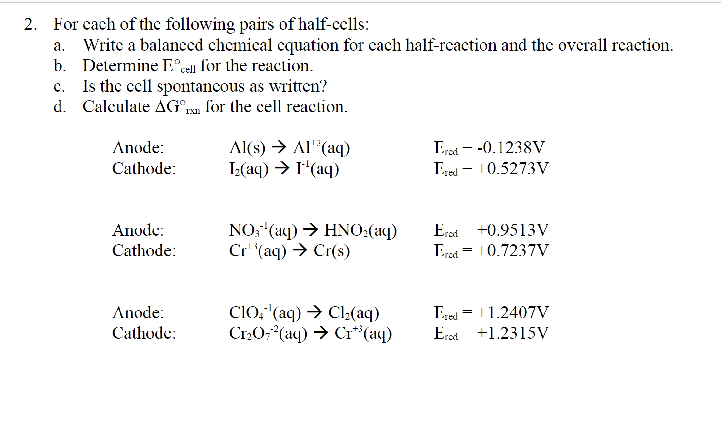 Solved 2. For each of the following pairs of half-cells: a. | Chegg.com