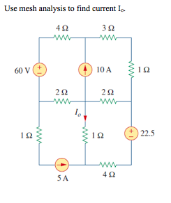 Solved Use mesh analysis to find current Io 4Ω 3Ω 60 V 2Ω 2Ω | Chegg.com