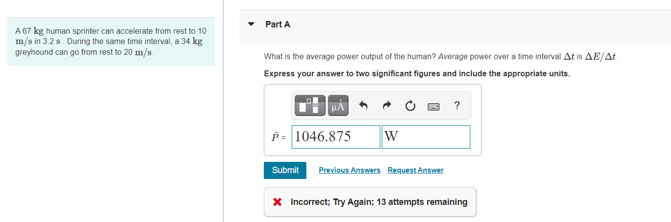 Solved Part A A 67 kg human sprinter can accelerate from | Chegg.com