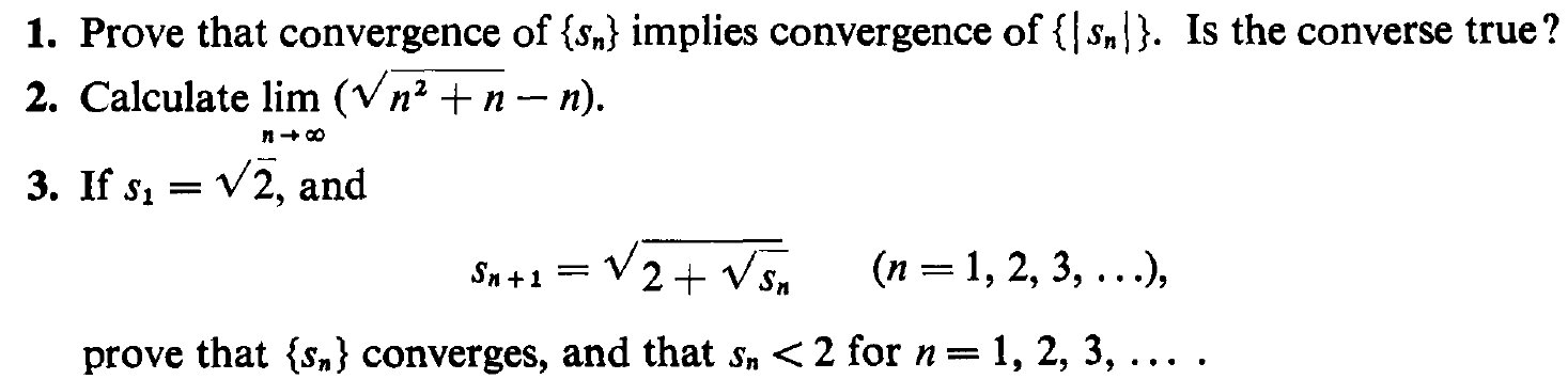Solved 1. Prove that convergence of {sn} implies convergence | Chegg.com