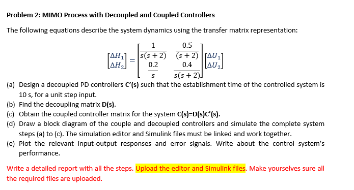 Solved Problem 2: MIMO Process with Decoupled and Coupled | Chegg.com