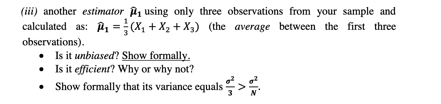 Solved (iii) ﻿another estimator widehat(μ)1 ﻿using only | Chegg.com