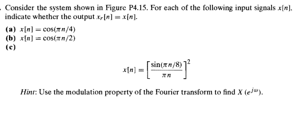 Consider the system shown in Figure P4.15. For each | Chegg.com